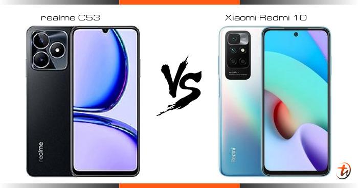 realme C53 对比 Xiaomi Redmi 10 - 功能区别与规格参数对比 - TechNave 中文版