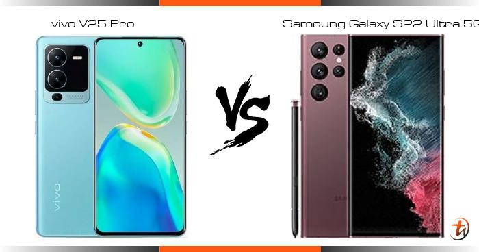 Banding vivo V25 Pro dan Samsung Galaxy S22 Ultra 5G - Spesifikasi dan ...